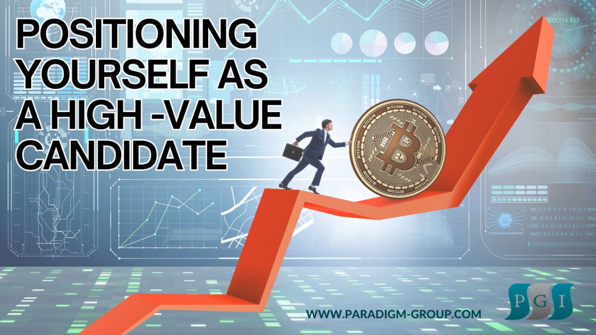 Positioning Yourself as a High-Value Candidate: Navigating Career ...